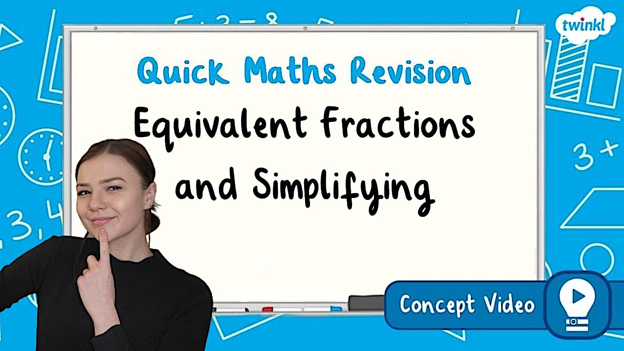 👉 Equivalent Fractions and Simplifying | KS2 Maths Concept Video