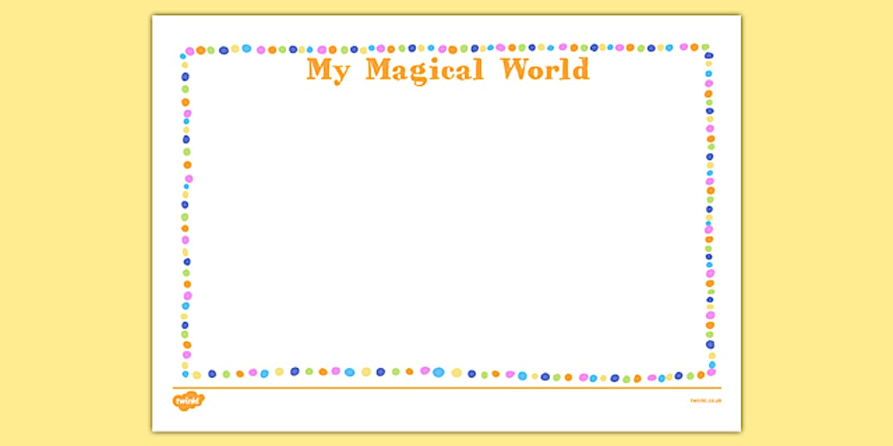 My Magical World Worksheet / Worksheet (teacher made)