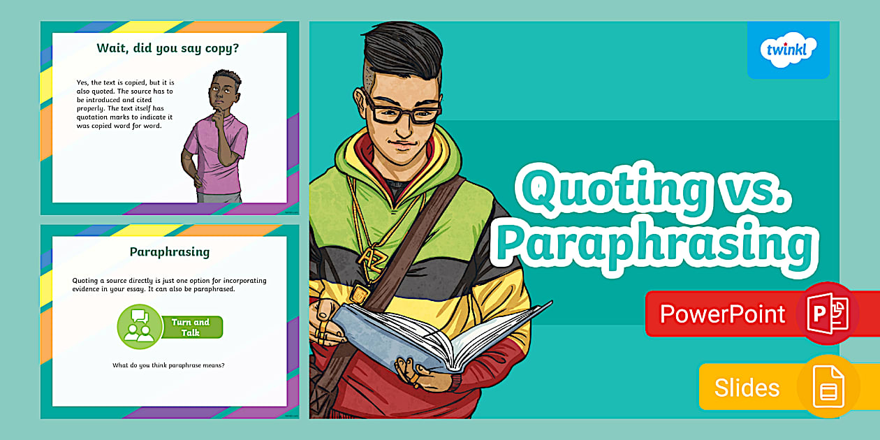 Quoting Versus Paraphrasing PPT & Google Slides for 6th-8th