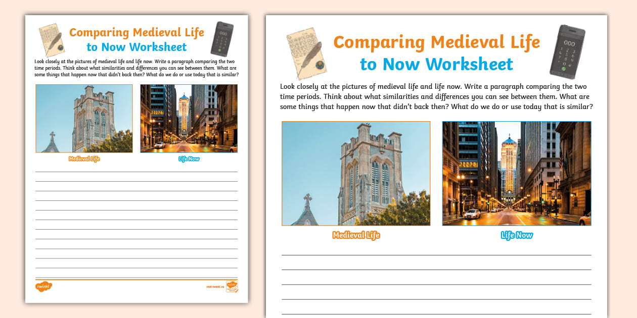 Comparing Medieval Life to Now Worksheet (teacher made)