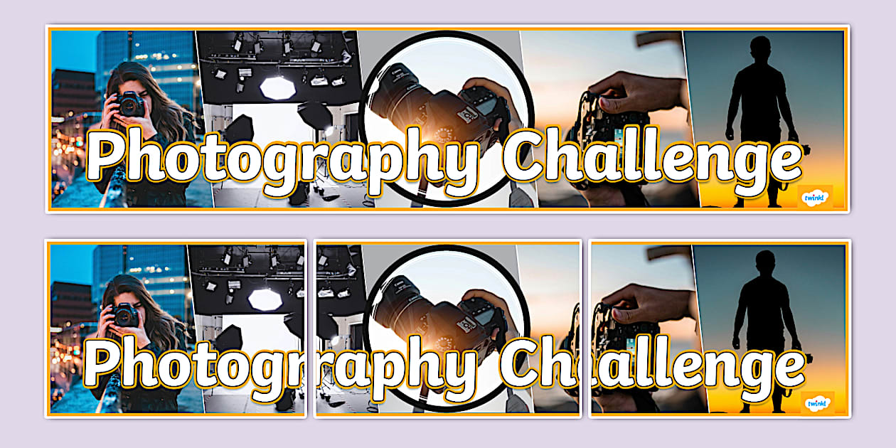 Photography Challenge Photo Display Banner (teacher made)