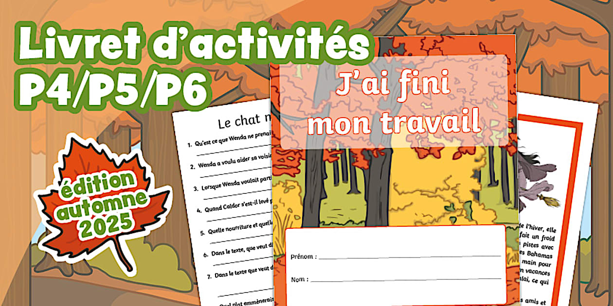 J'ai fini mon travail - Livret d'activités P4/P5/P6 - édition automne 2025