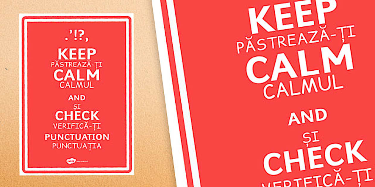 Keep Calm and Check Your Punctuation Poster 2xA4 Romanian Translation