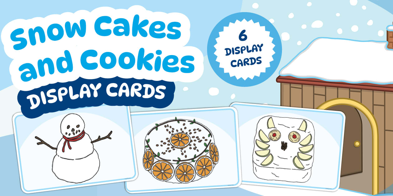Snow Cakes and Cookies