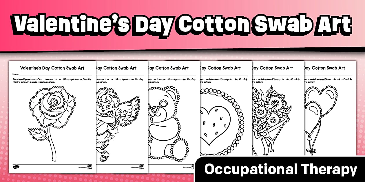 Valentine's Occupational Therapy Activities: Cotton Swab Art Fine Motor ...