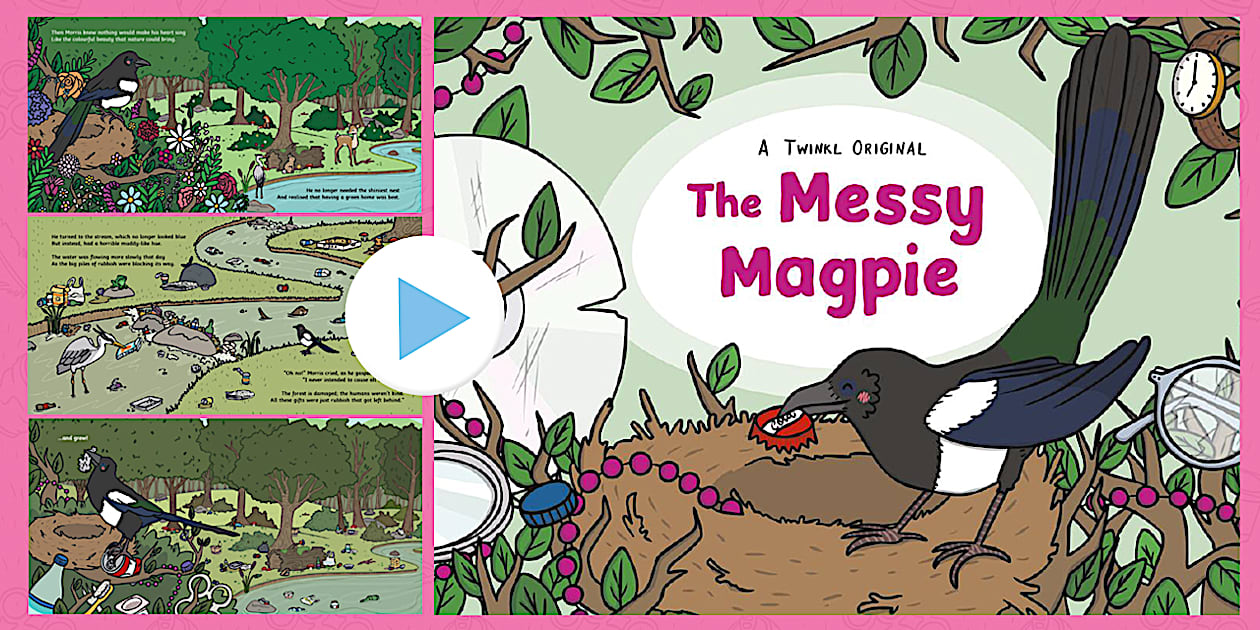 The Messy Magpie Story PowerPoint - Recycling Book for Kids
