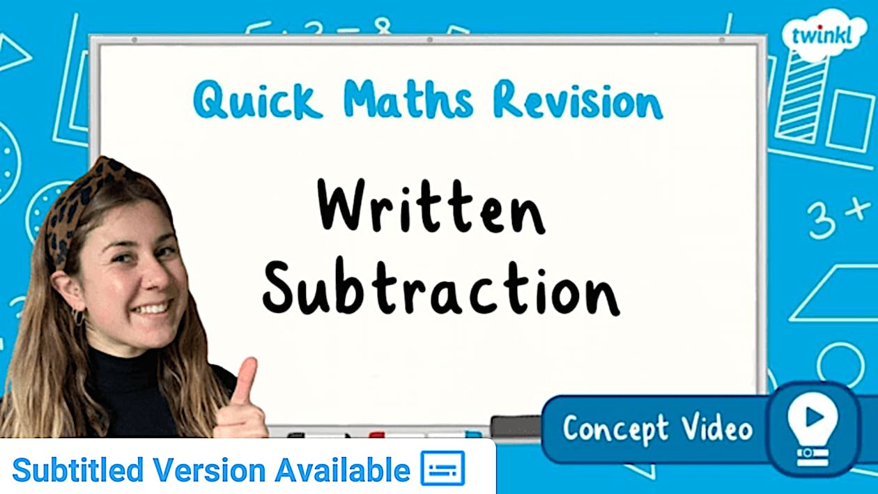 👉 Written Subtraction l KS2 Maths Concept Video - Twinkl