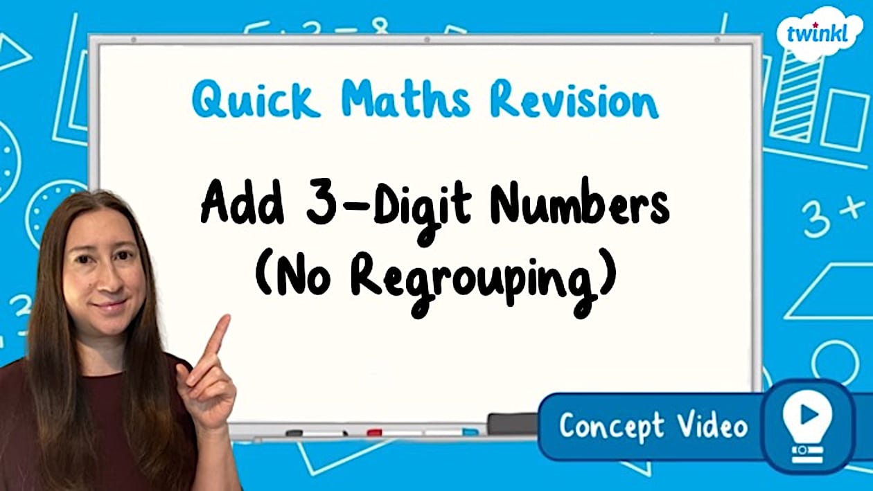 👉 Add 3-Digit Numbers (No Regrouping) | KS2 Maths Concept Video
