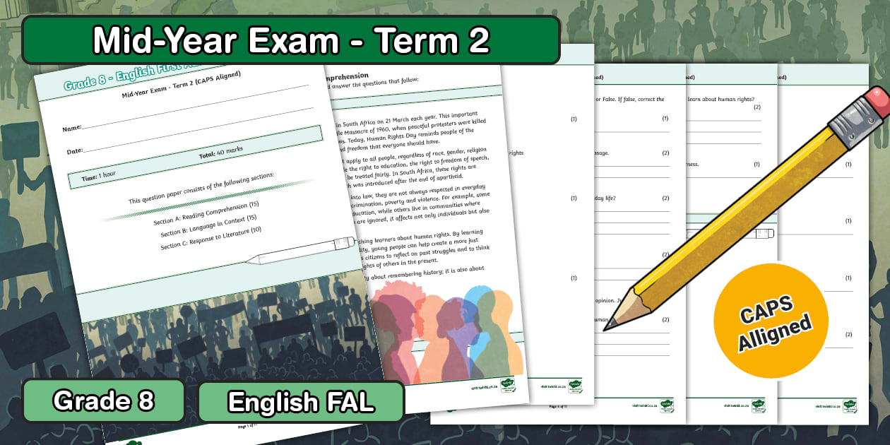 Grade 8 - English FAL - Mid-Year Exam - Term 2 (CAPS Aligned)