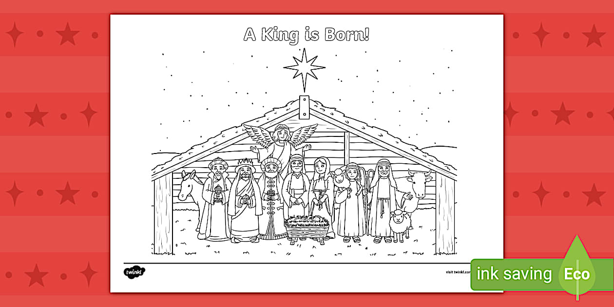A King is Born Nativity Colouring Page (teacher made)