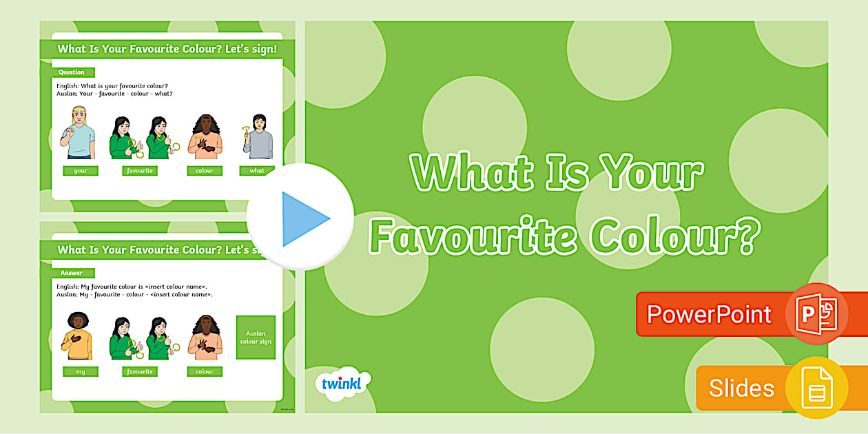 What Is Your Favourite Colour? Auslan PowerPoint - Twinkl
