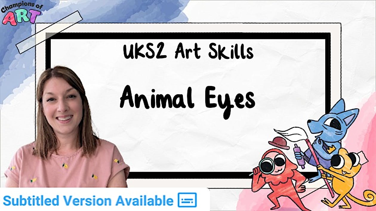 Animal Eyes Art Concept Video - Champions of Art: Nature's Palette Lesson 6