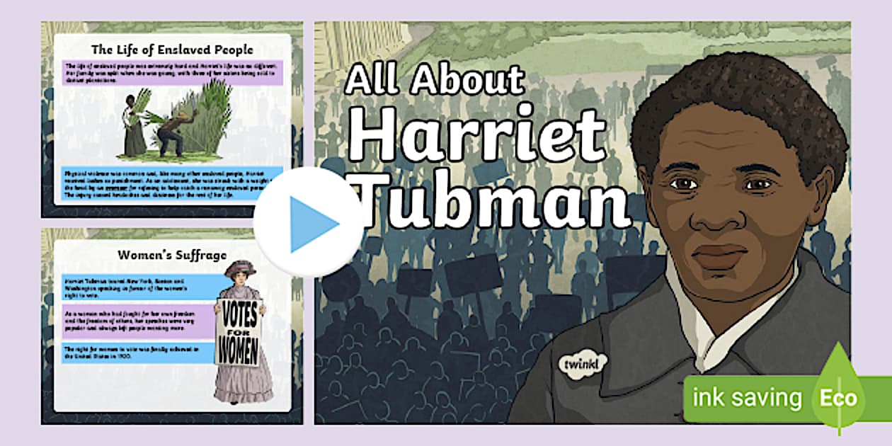 KS2 All About Harriet Tubman PowerPoint (teacher made)