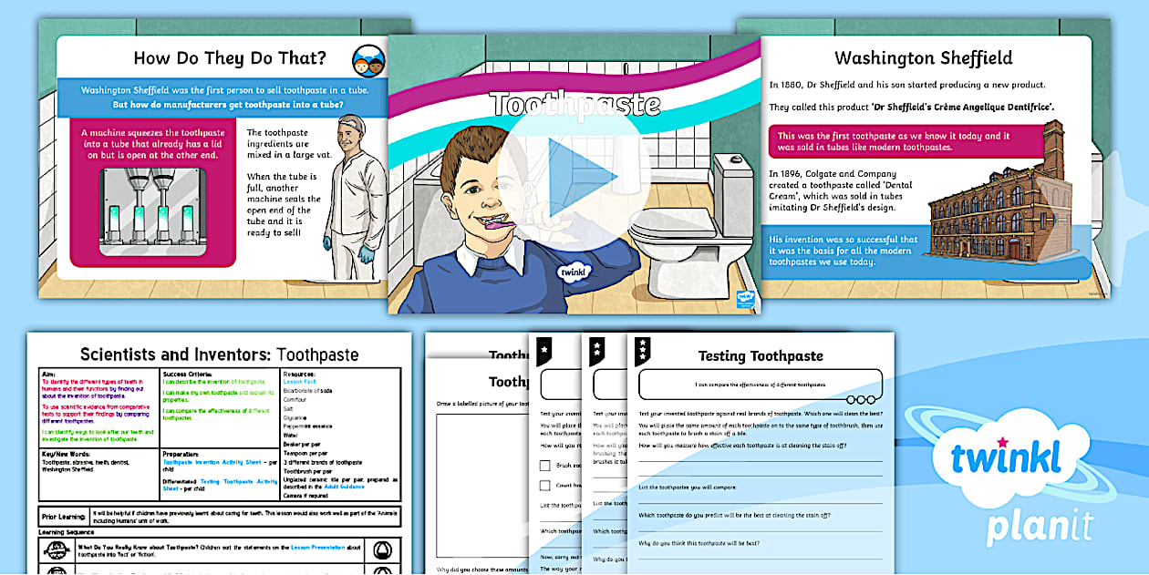 Scientists And Inventors | Toothpaste Lesson | Year 4 Pack 8