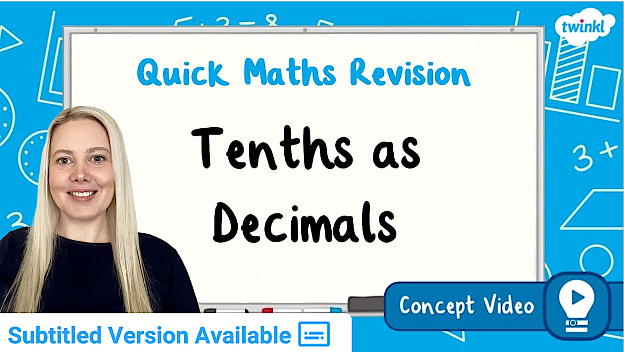 👉 Tenths as Decimals | KS2 Maths Concept Video - Twinkl