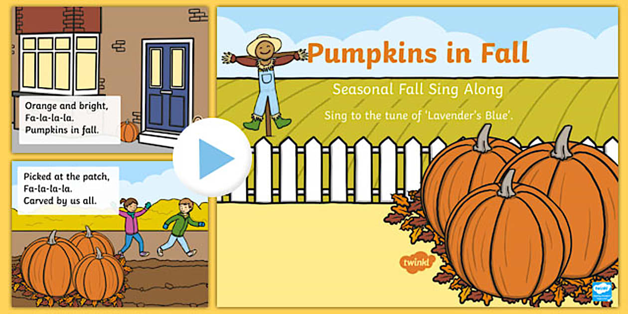 Pumpkins in Fall Song PowerPoint (teacher made) - Twinkl