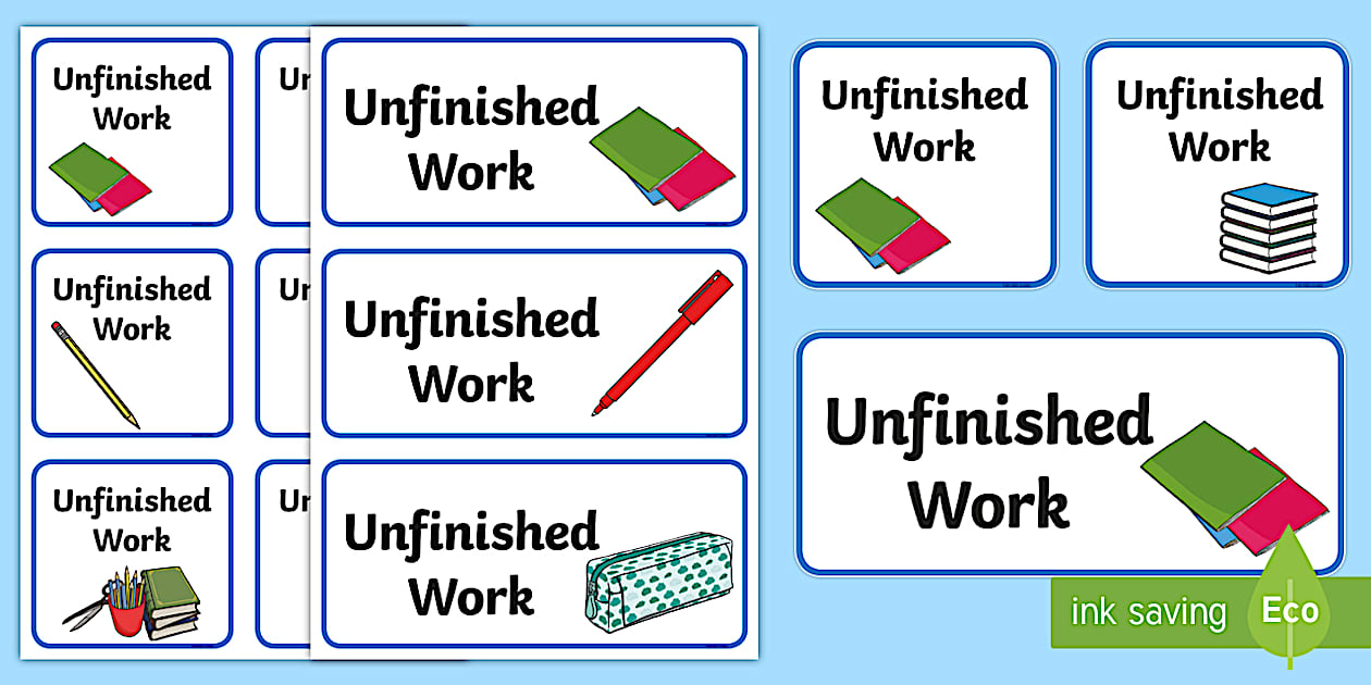 Editable Unfinished Work Labels (teacher made) - Twinkl