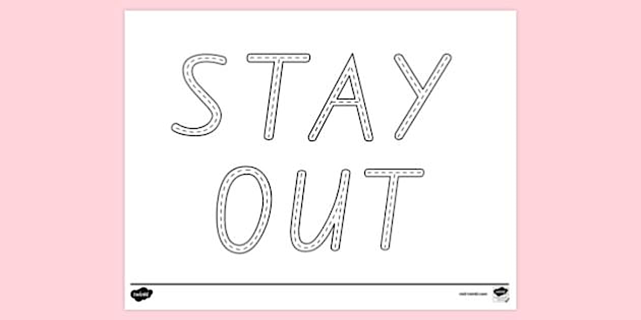 Stay Out Colouring Page | Colouring Sheets (teacher made)