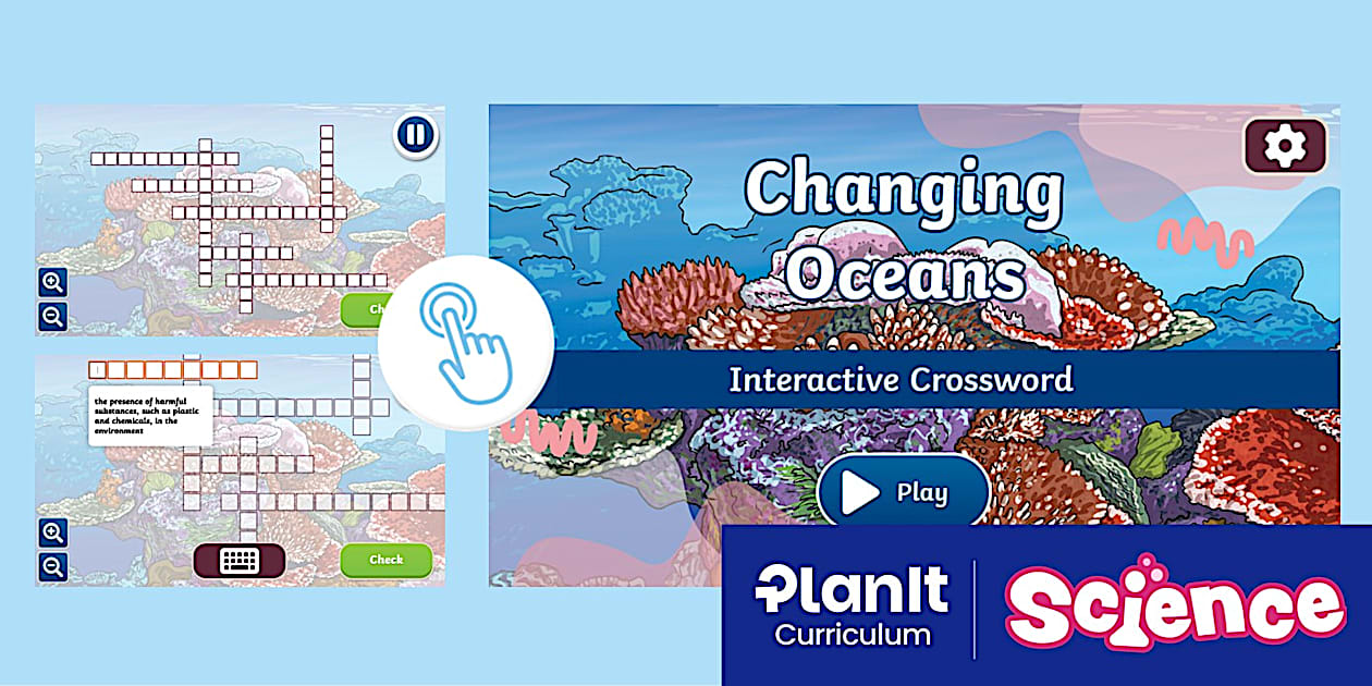 Changing Oceans Interactive Crossword (teacher made)