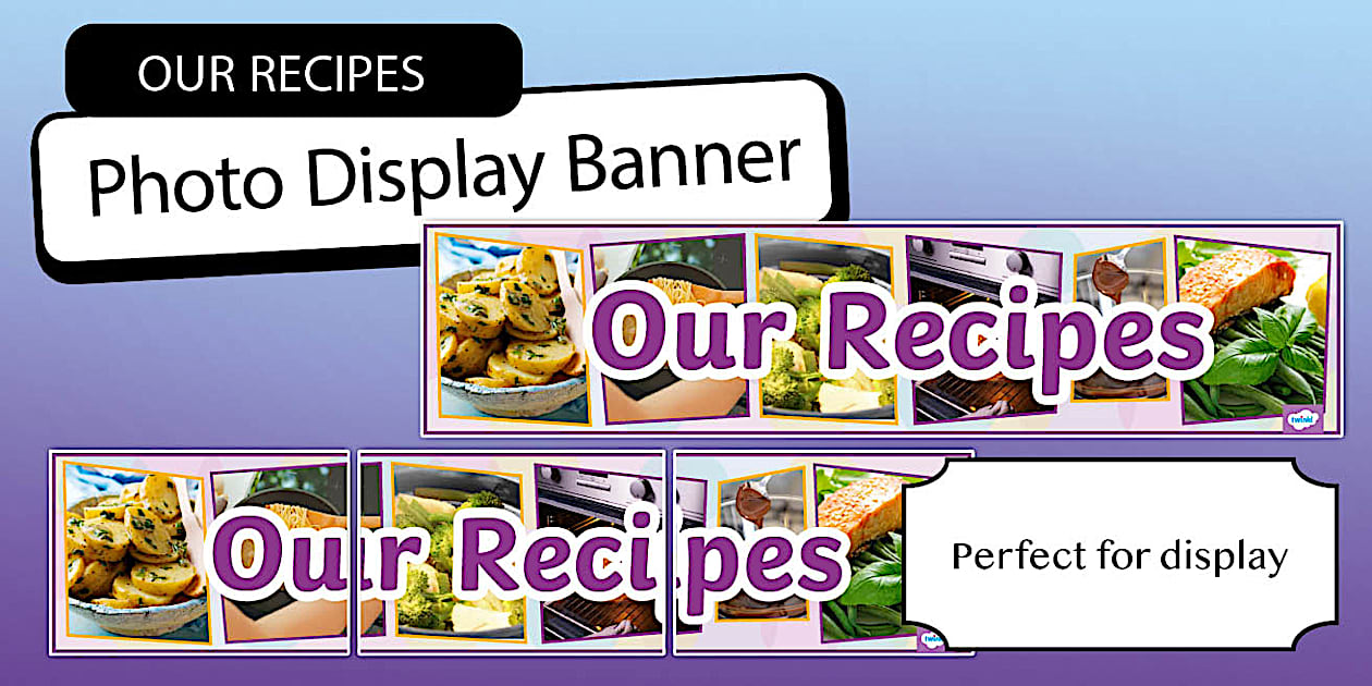 Our Recipes Photo Display Banner