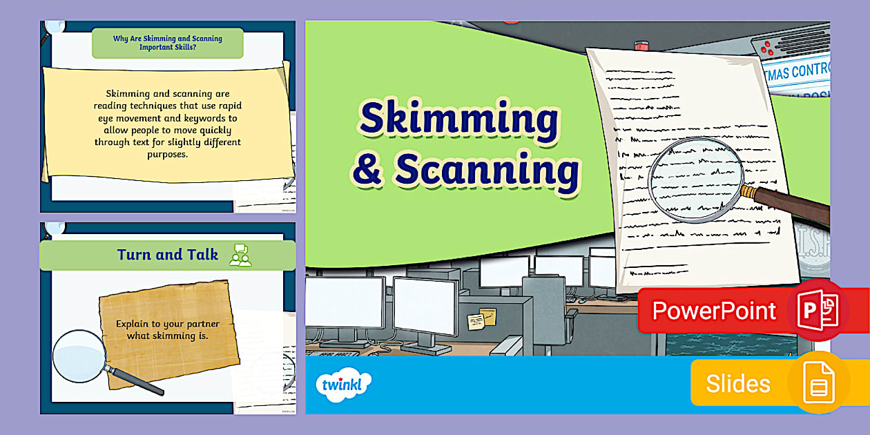 Skimming and Scanning PowerPoint for 3rd-5th Grade - Twinkl