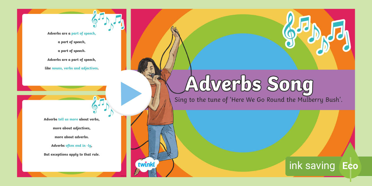 Adverbs Song (teacher made) - Twinkl