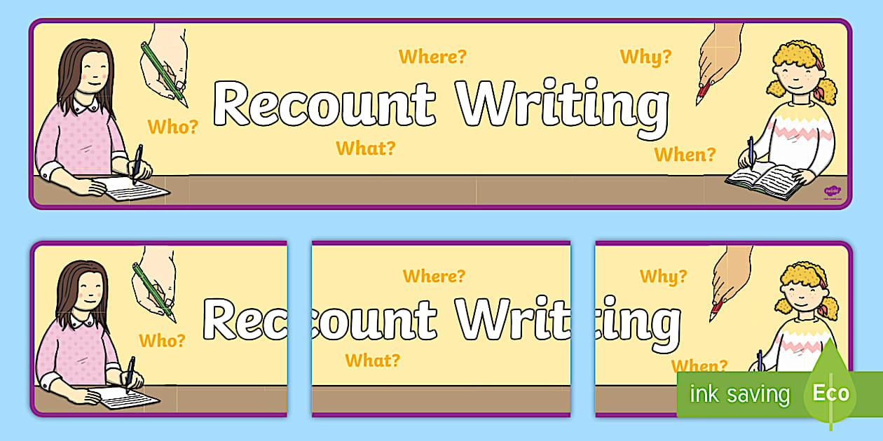 Recount Writing Banner (teacher made) - Twinkl