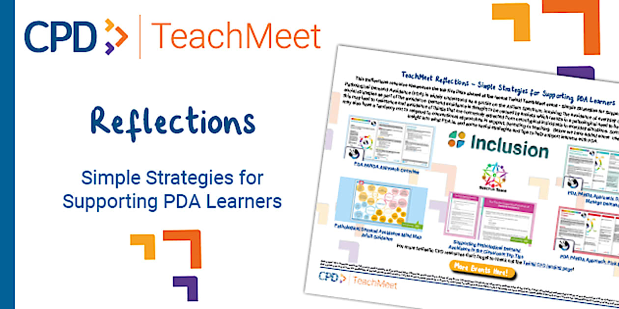 TeachMeet Reflections - Simple Strategies for Supporting PDA Learners