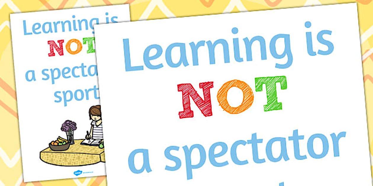 👉 Learning is Not a Spectator Sport Motivational Poster - display