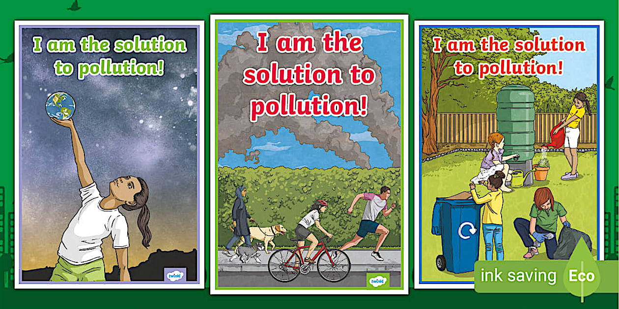 Pollution Solution Display Posters (Teacher-Made) - Twinkl