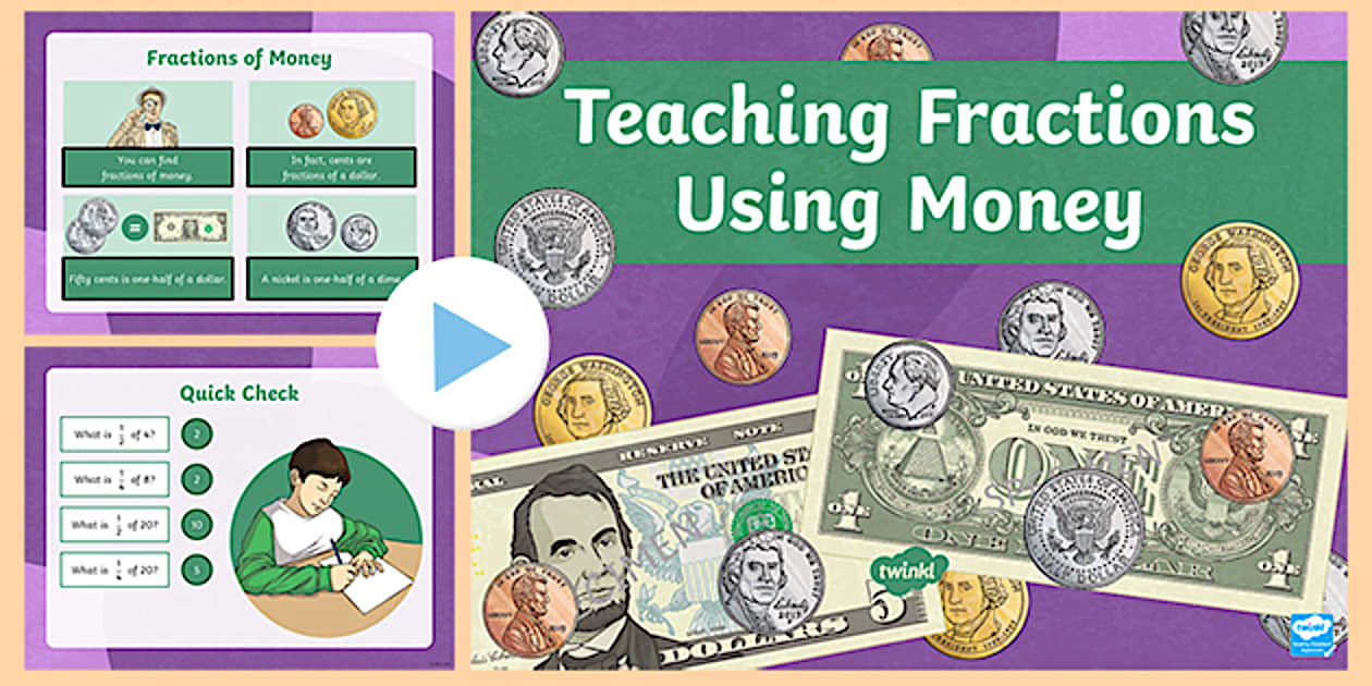 Teaching Fractions Using Money PowerPoint | Twinkl USA