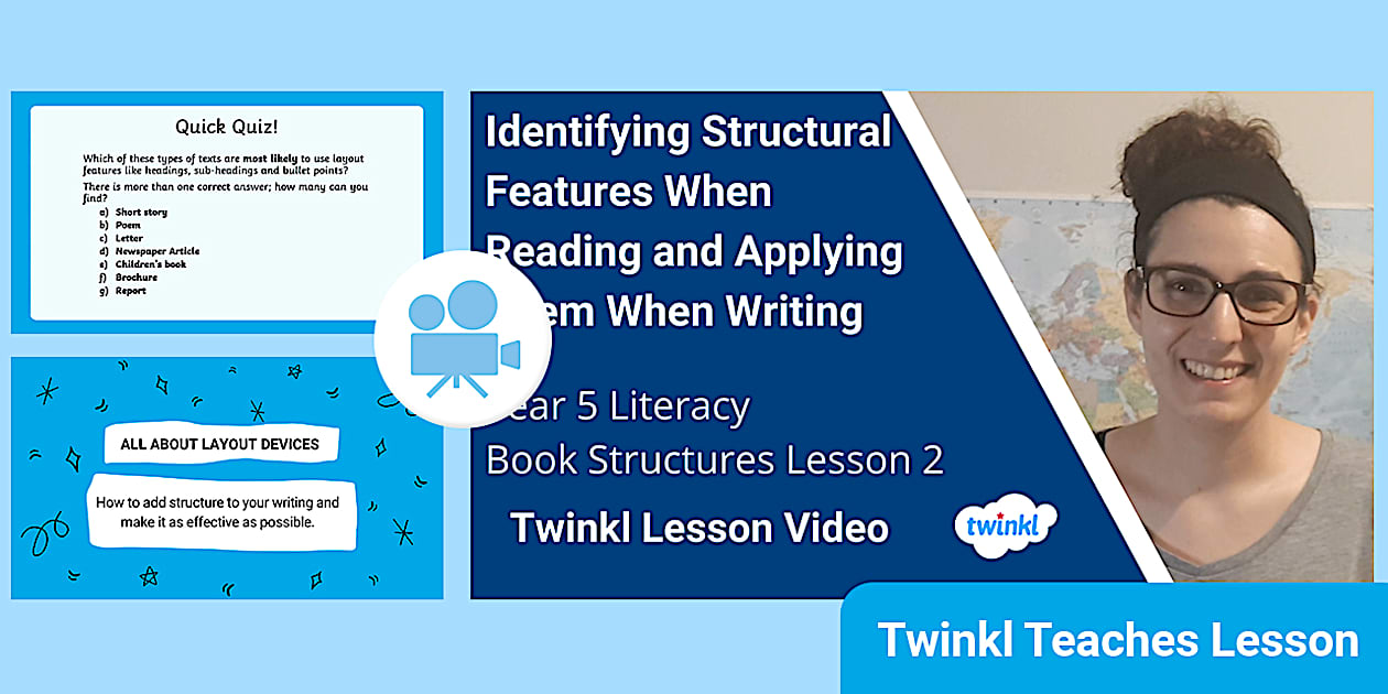 Year 5 (Ages 9-10) Book Structures: Video Lesson 2 - Twinkl