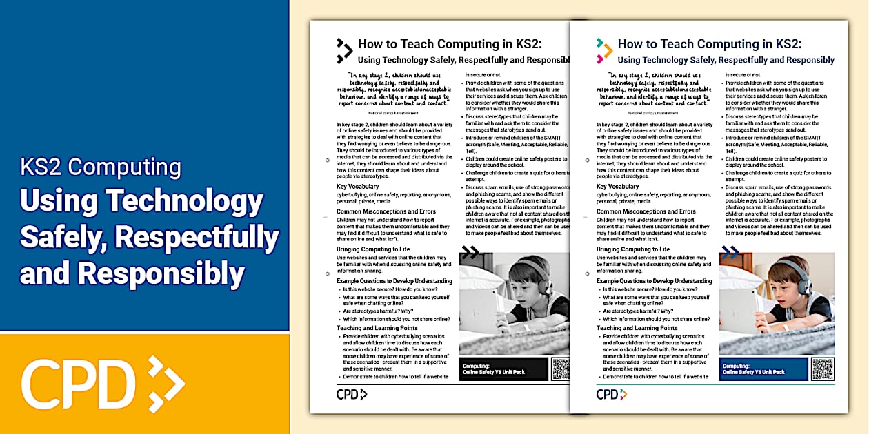 KS2 Computing: Using Technology Safely, Respectfully and Responsibly
