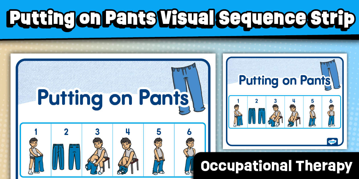 Putting on Pants Visual Sequence Strip for Occupational Therapy and Life