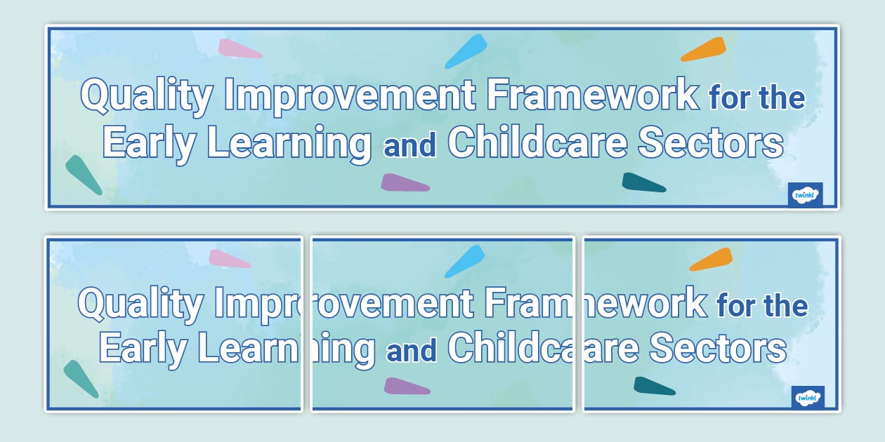 Quality Improvement Framework for ELC Sectors Display Banner