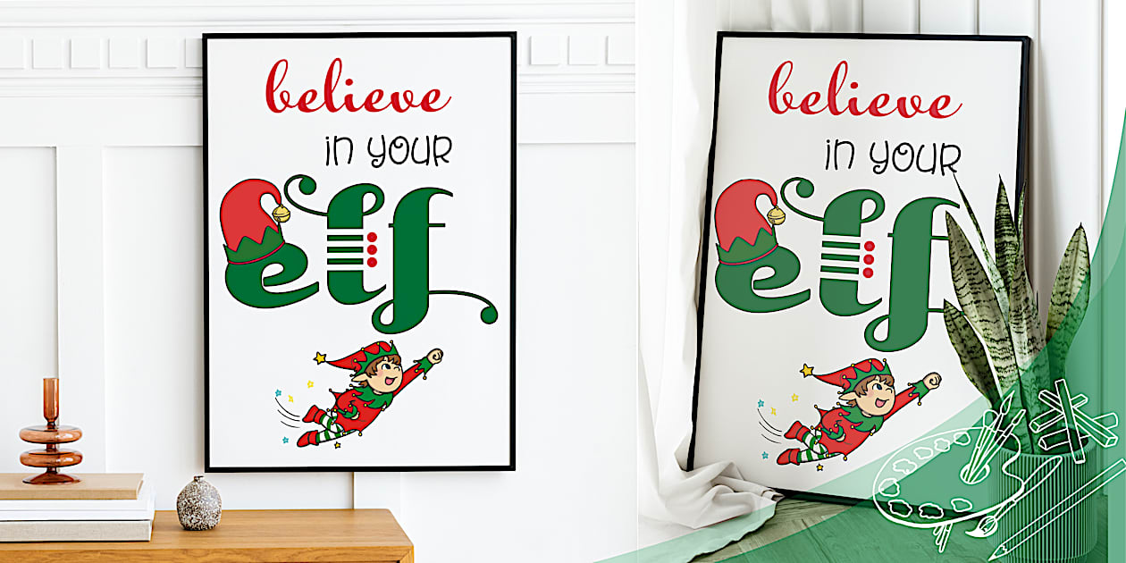 Believe In Your Elf Christmas Motivational Quote Poster