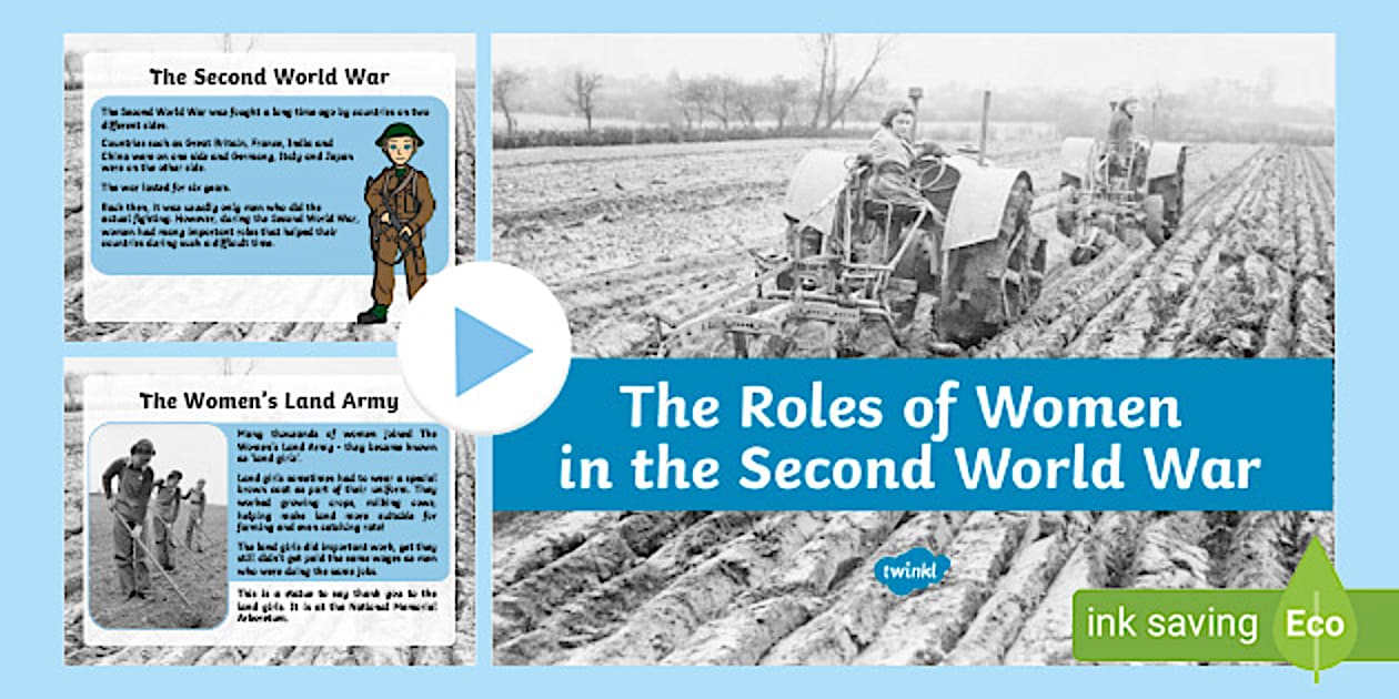 KS1 The Roles of Women in World War Two PowerPoint - Twinkl