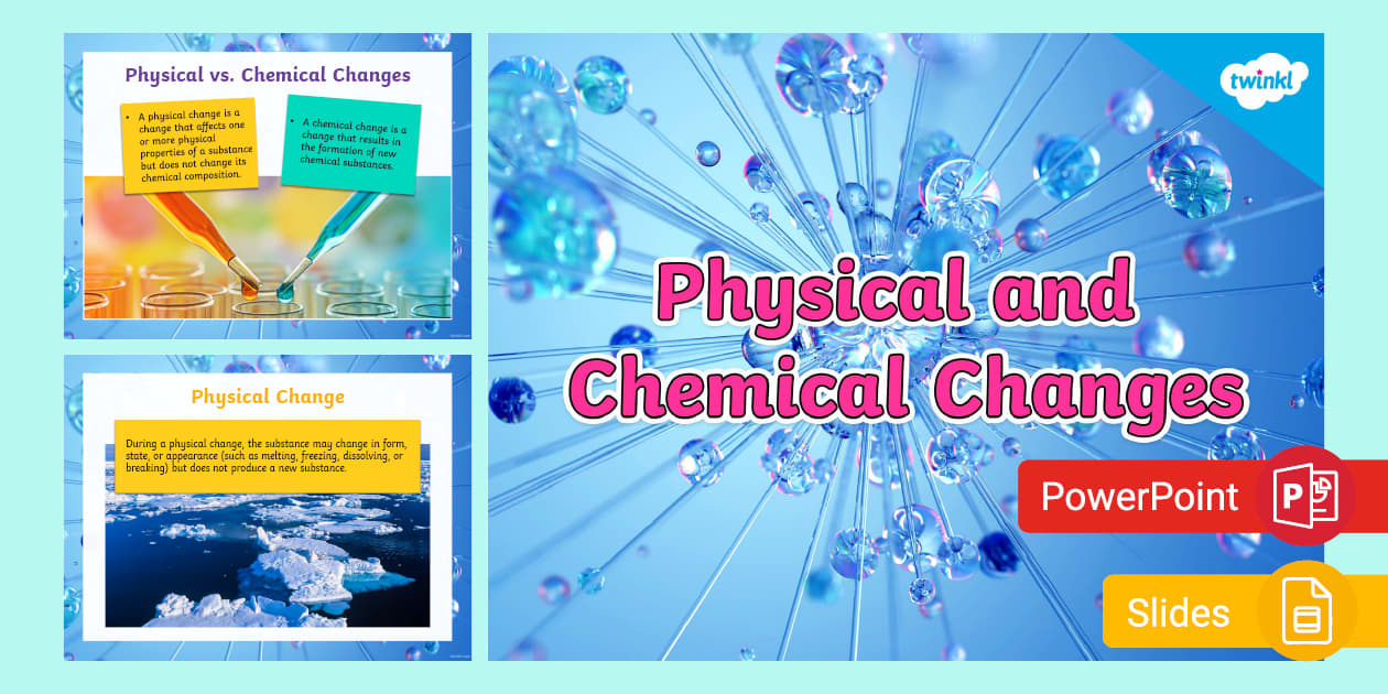 Physical and Chemical Changes PowerPoint & Google Slides