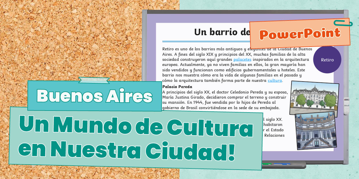 PowerPoint: Buenos Aires: ¡Un Mundo de Cultura en Nuestra Ciudad!