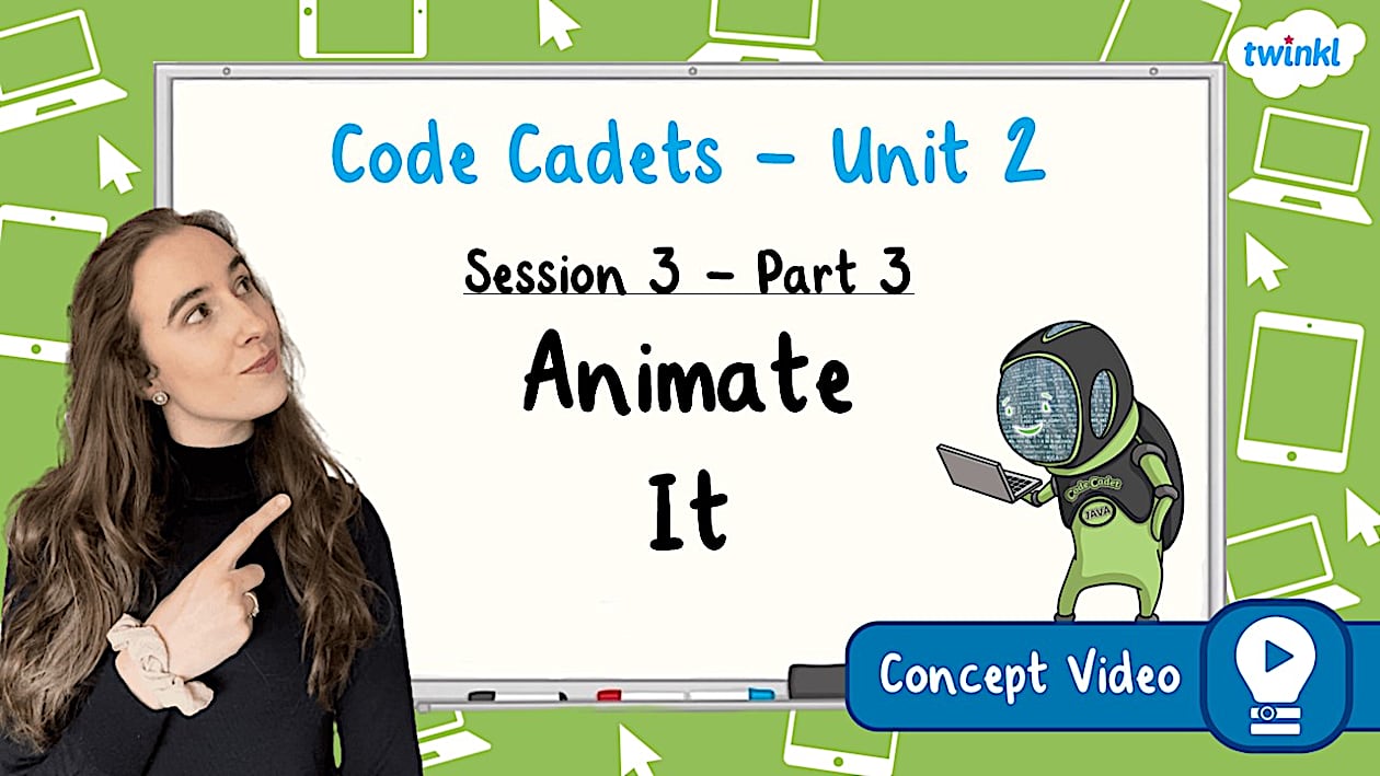 Animate It with Scratch KS2 Concept Video Part 3 - Twinkl