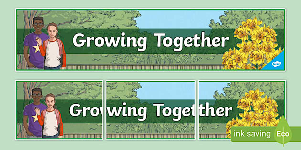 KS2 Growing Together Display Banner (Teacher-Made) - Twinkl