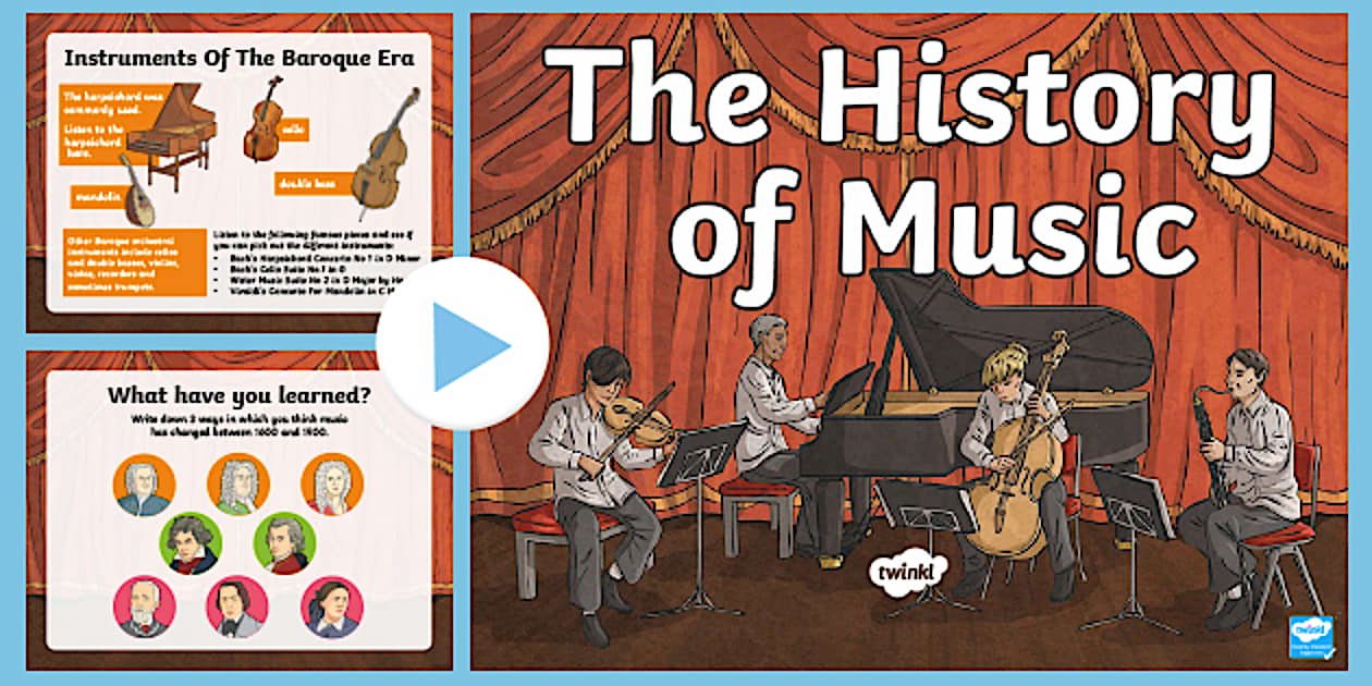 History of Classical Music - PowerPoint | Primary | Twinkl
