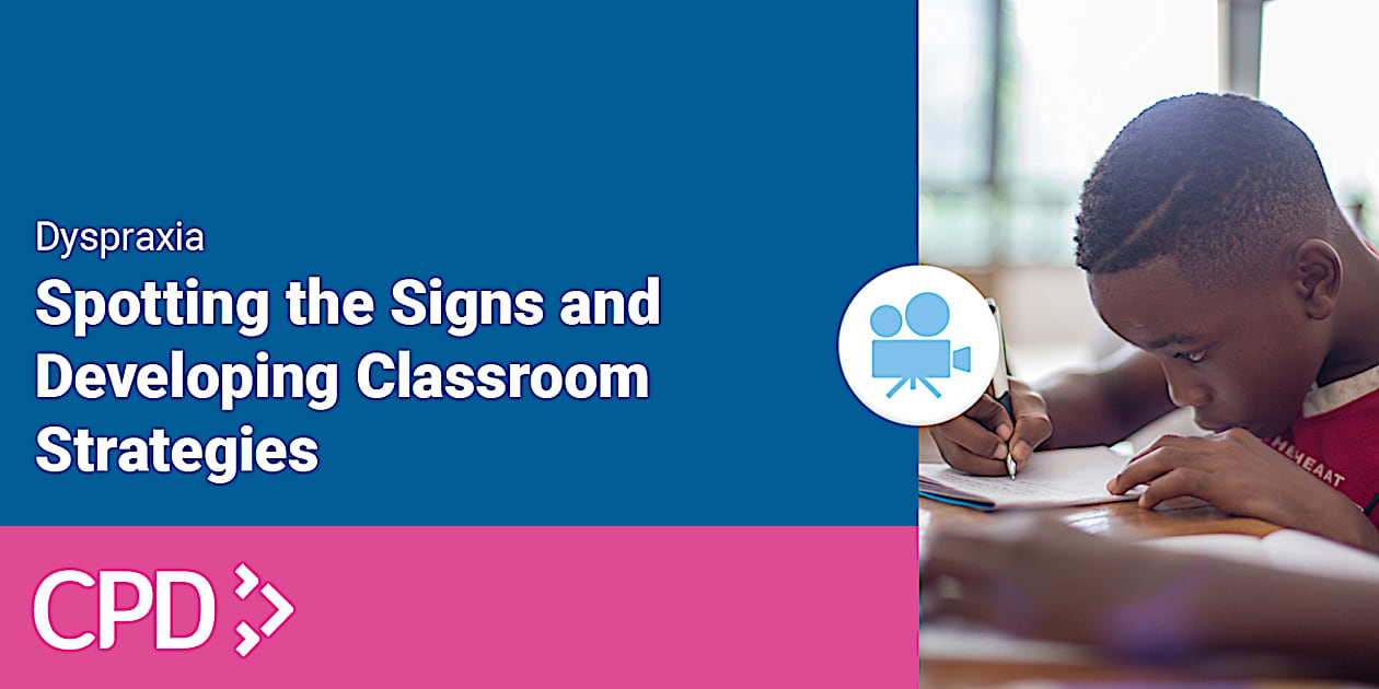 Dyspraxia: Signs & Classroom Strategies Inclusion CPD Video