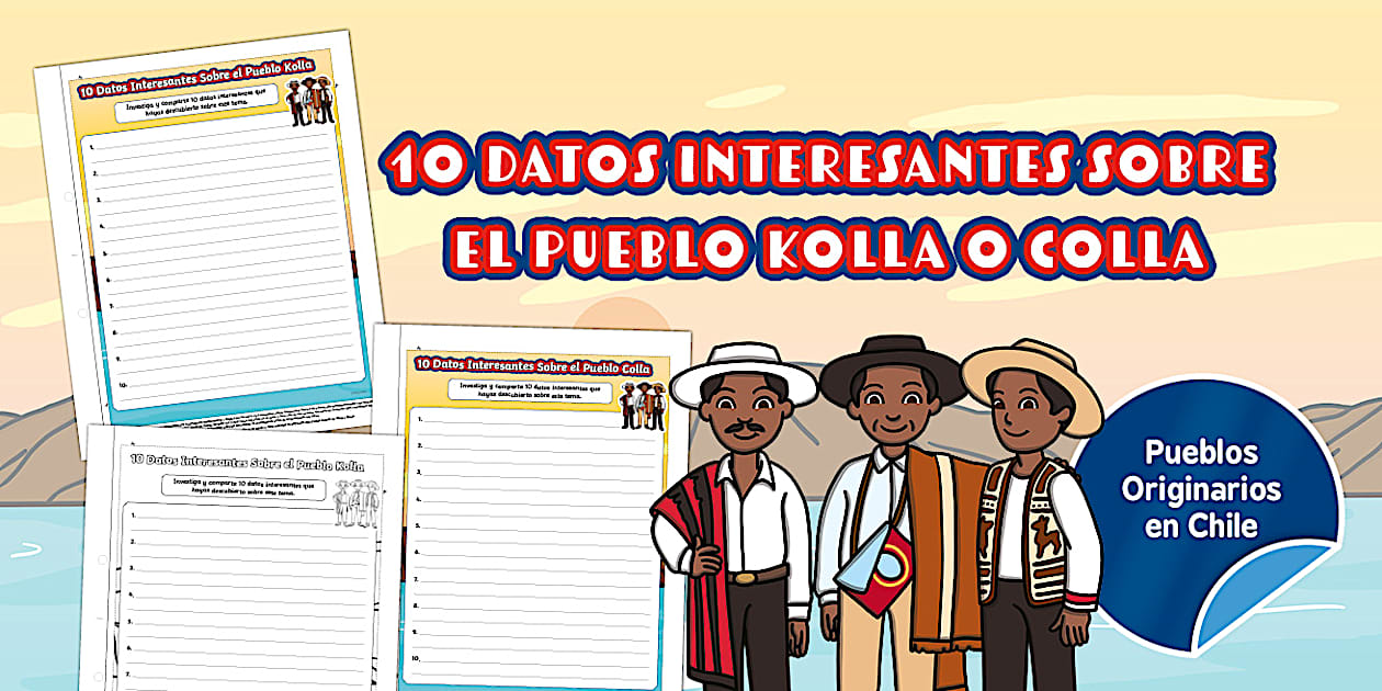 10 Datos Interesantes Sobre el Pueblo Kolla o Colla