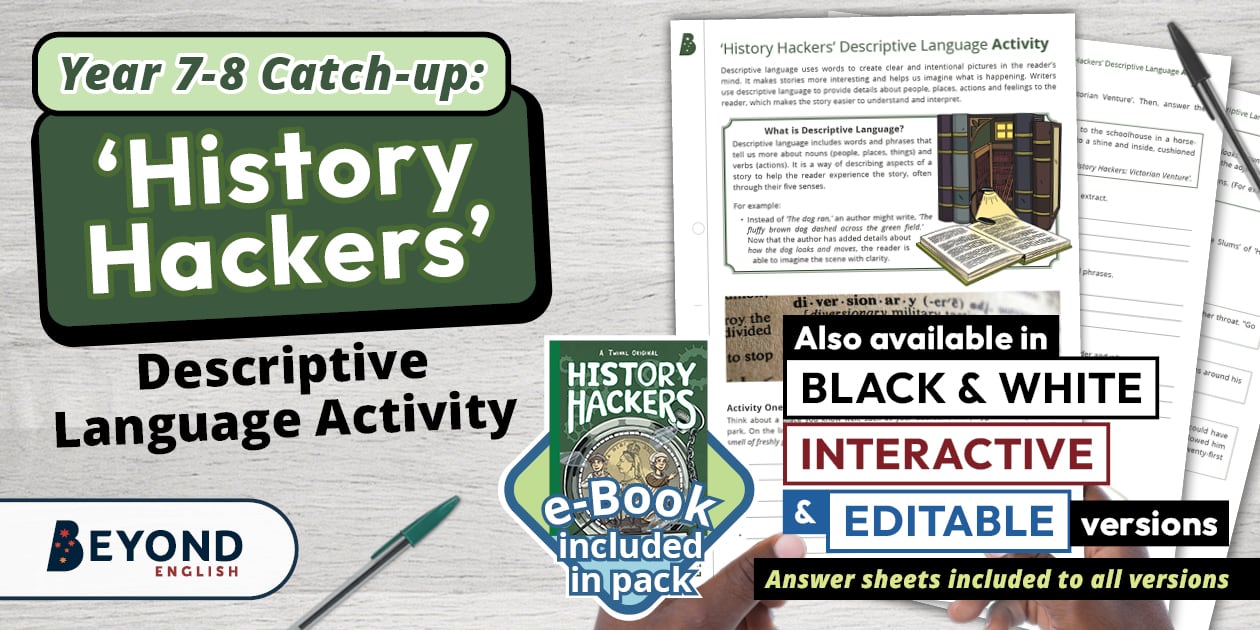Year 7-8 Catch-up: 'History Hackers' Descriptive Language