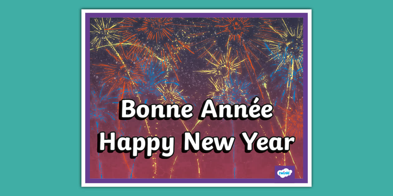French and English Happy New Year Display Poster - Twinkl