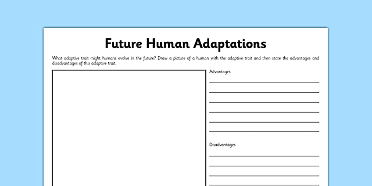 Future Human Adaptations Worksheet / Worksheet - Twinkl