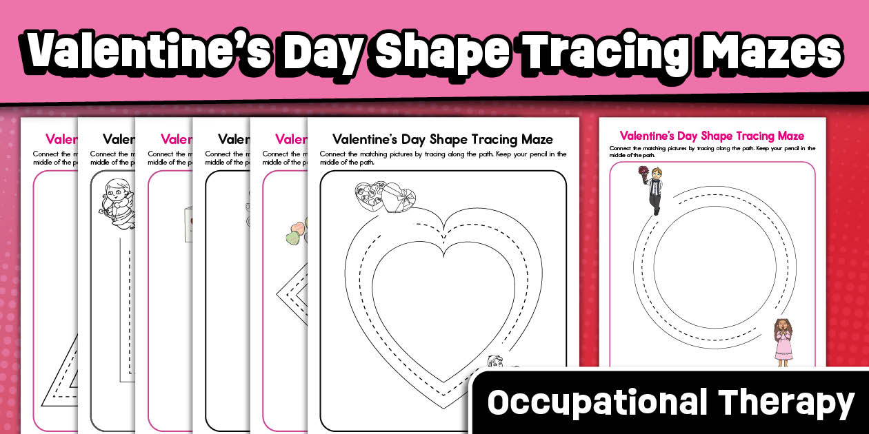 Valentine's Day Tracing Mazes Activity Mats for OT