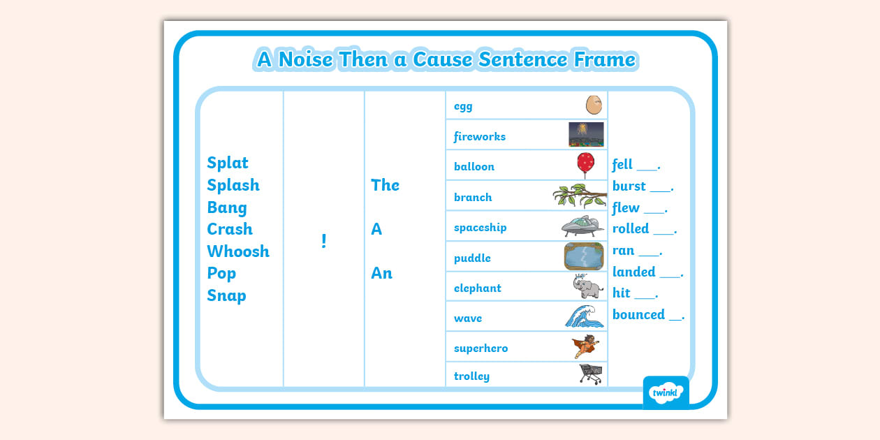 Oral Sentence Construction: A Noise Then a Cause Sentence Frame