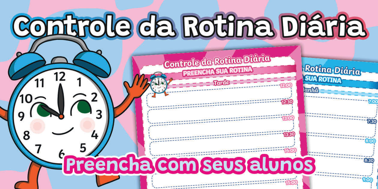 Controle da Rotina Diária - Volta às Aulas